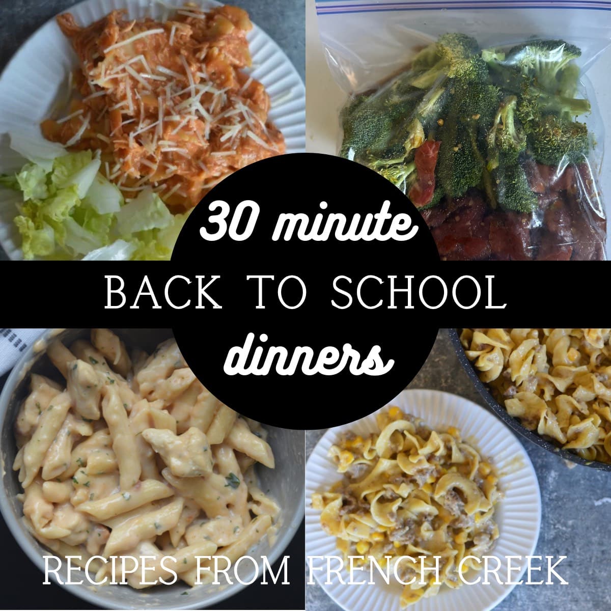 Five 30 Minute Meals for Back-to-School • Recipes from French Creek